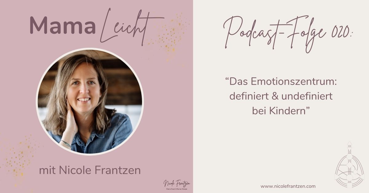 #020: Das Emotionszentrum: definiert & undefiniert bei Kindern - Nicole ...